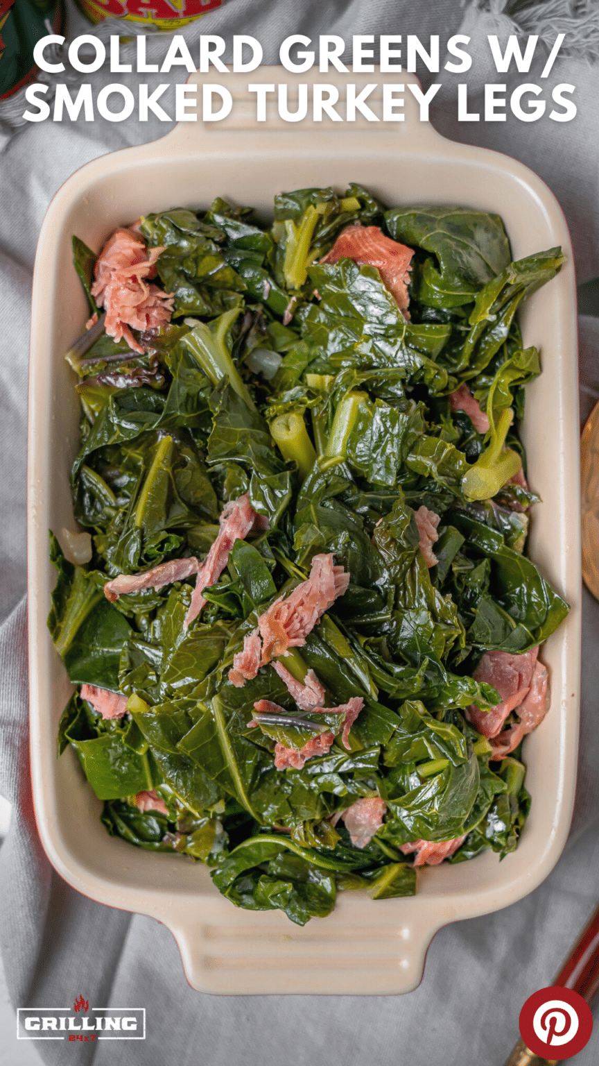 Southern Style Collard Greens with Smoked Turkey Legs - Grilling 24x7